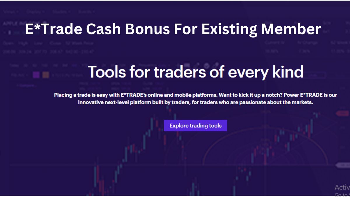 E*Trade Promotions: Get $1,000 Cash Bonus With Promo Code BONUS24 (2024)