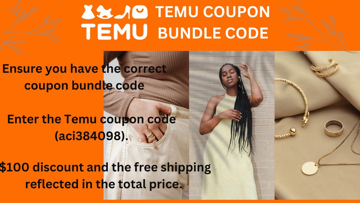 Use Temu Coupon Bundle Code (aci384098) For All Users: Get $100 Off ...