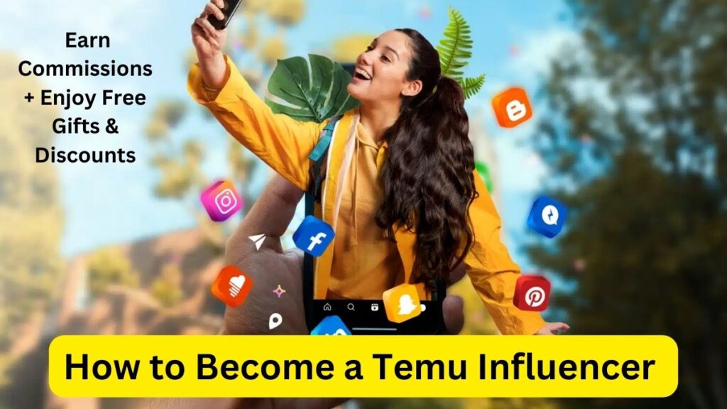 How to Become a Temu Influencer 2024: Join and Earn Commissions+ Enjoy ...