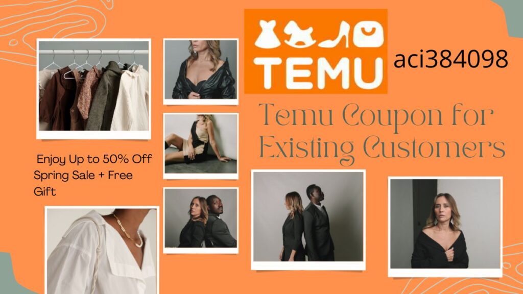 2024 Temu Coupon for Existing Customers (aci384098): Enjoy Up to 50% ...
