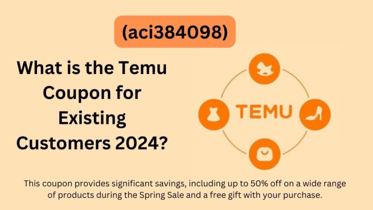 2024 Temu Coupon for Existing Customers (aci384098): Enjoy Up to 50% ...