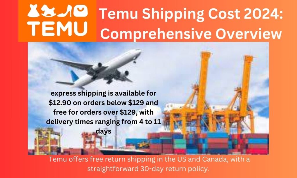 Temu Shipping Cost 2024: Comprehensive Overview