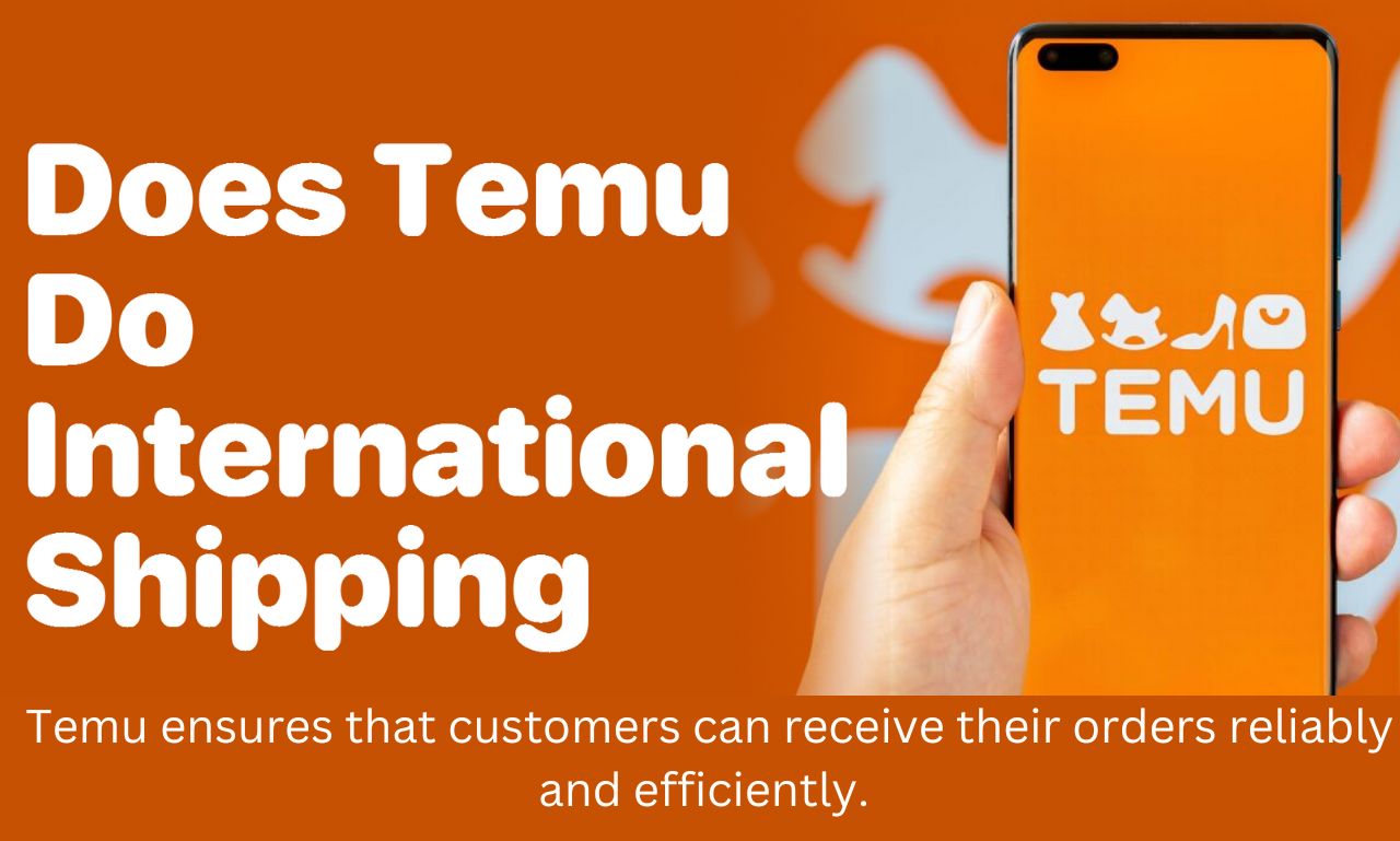 Temu Shipping Countries 2024: Comprehensive Delivery Guide