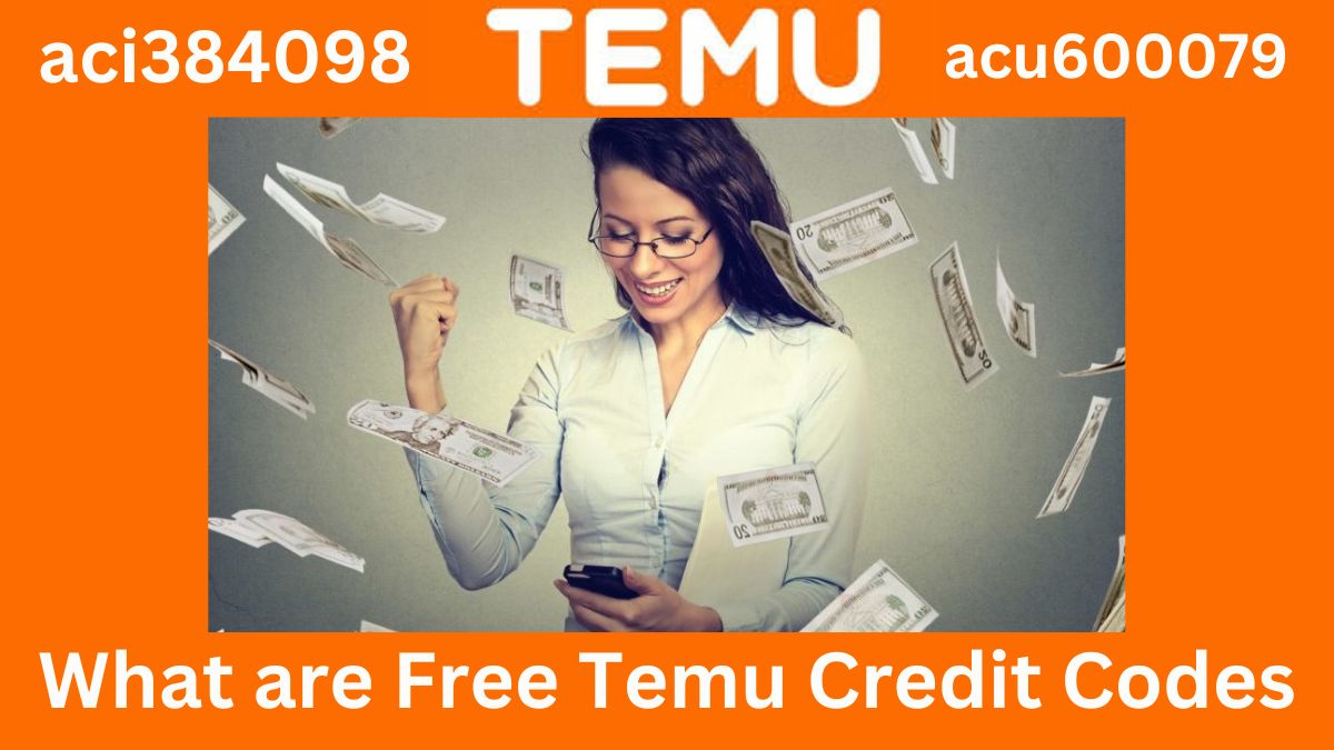 Free Temu Credit Codes (aci384098 & acu600079) 2024: Win Free Cash ...
