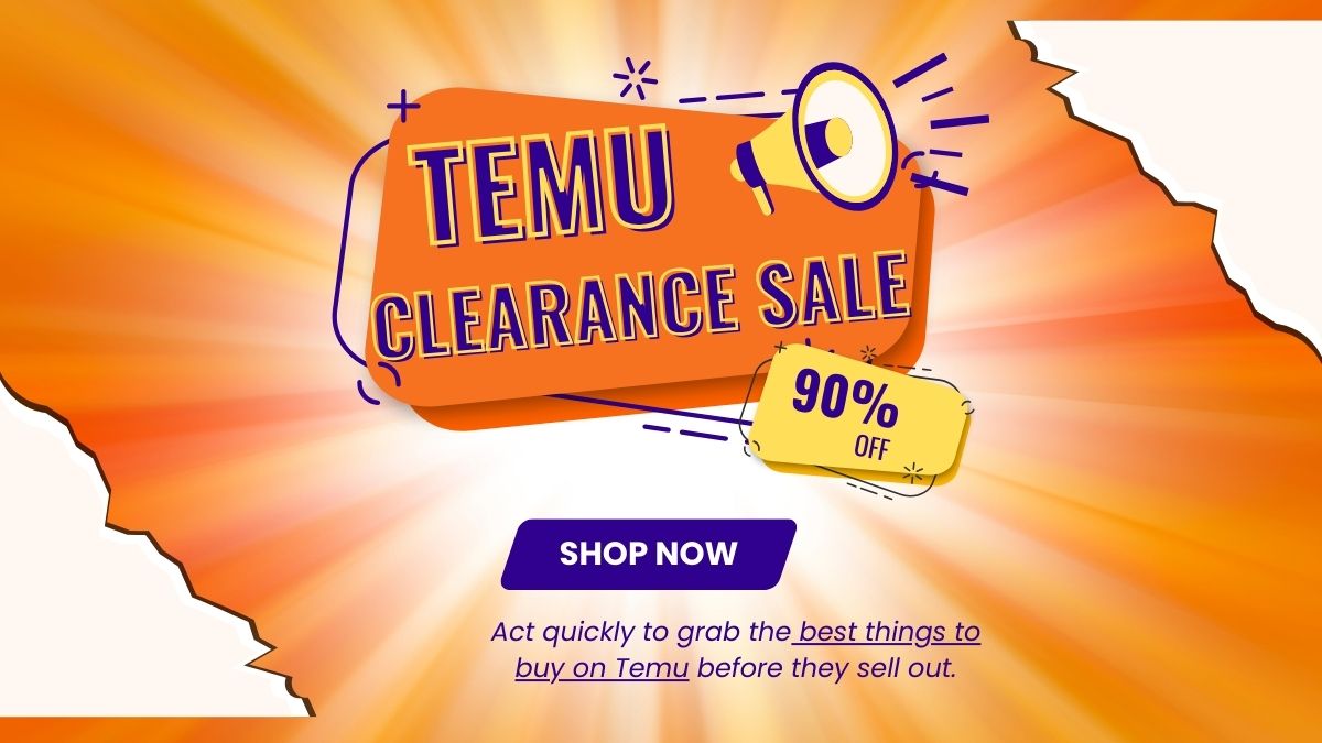 Temu Clearance Sale 2024: Save Big with Free Shipping and Discounts