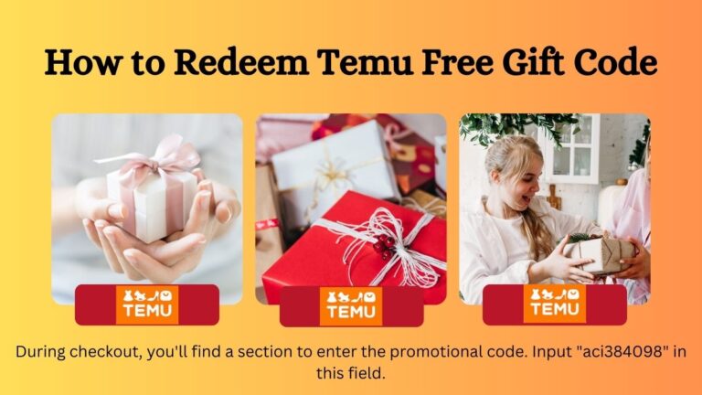 Temu Free Gift Code (aci384098) 2024: How To Get Free Stuff On Temu