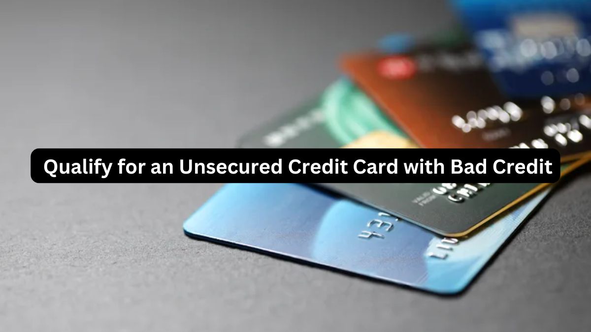 7 Best Unsecured Credit Cards for Bad Credit in 2025
